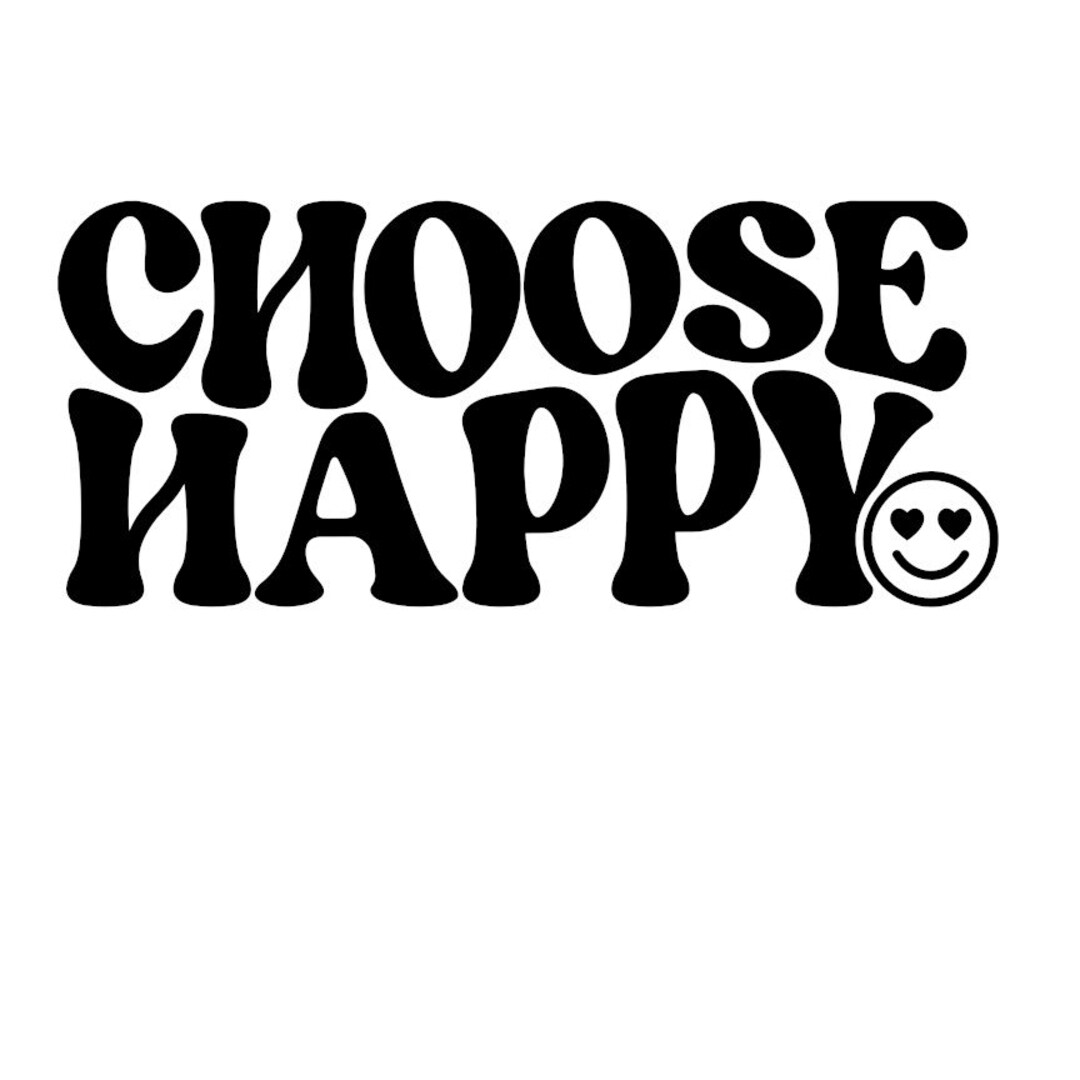 Choose Happy Decal Vinyl Car Decal Window Decal Laptop Decal Vinyl ...