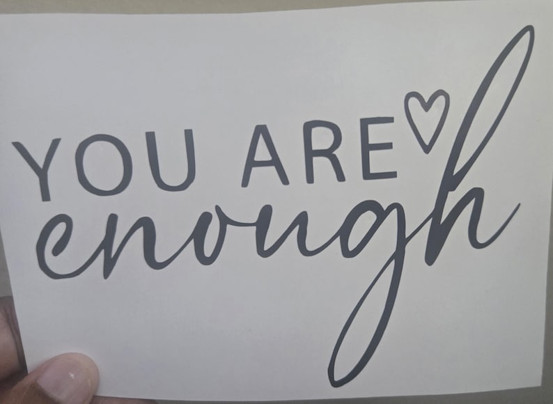 You Are Enough Decal | Vinyl Car Decal | Window Decal | Laptop Decal ...