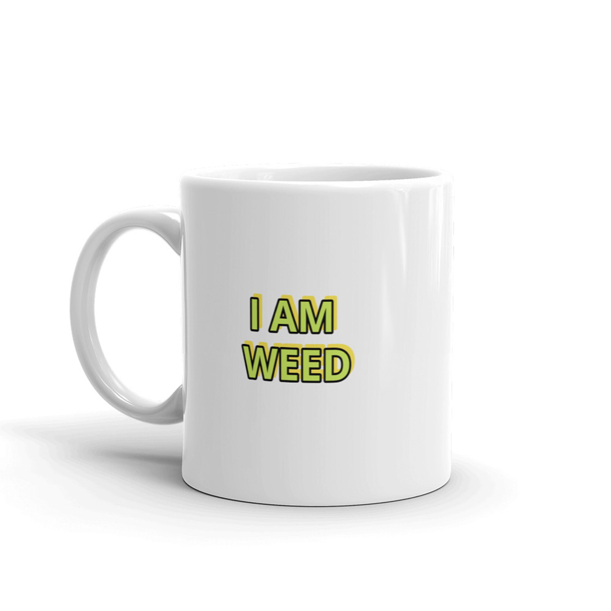 You Smell Like Weed / I Am Weed White Glossy Mug - Etsy