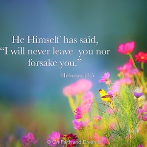 Hebrews 13:5, He Will Never Leave You nor Forsake You, Christian ...
