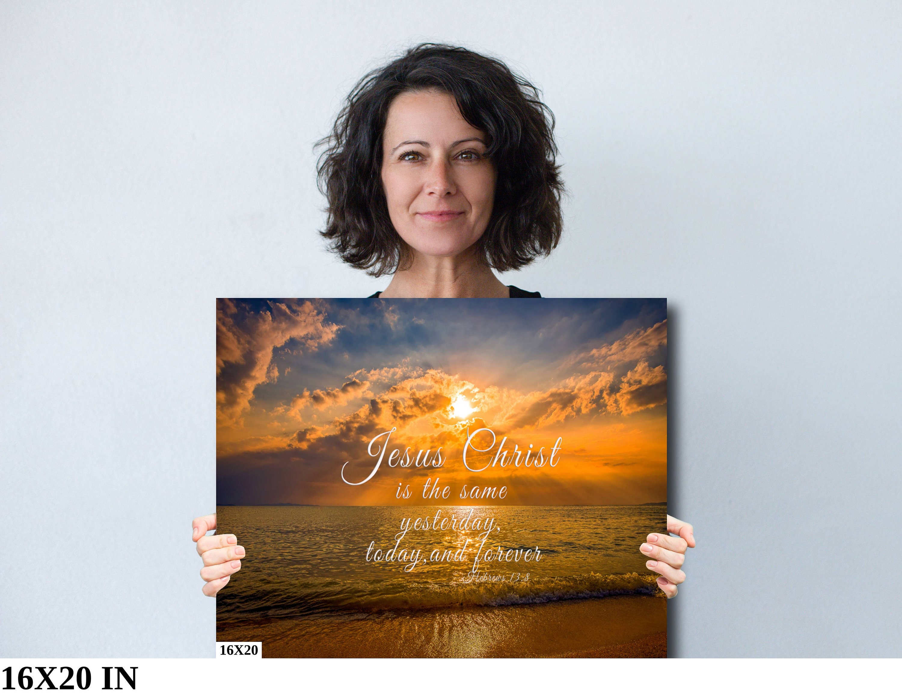 Hebrews 13:8 Wall Art, Jesus Christ the Same, Christian Inspirational ...