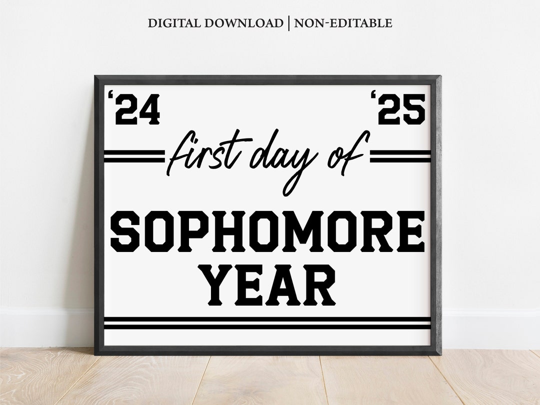 First Day of Sophomore Year Sign, Printable First Day of Sophomore Year ...