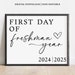 First Day of Freshman Year Sign, Printable First Day of Freshman Year ...