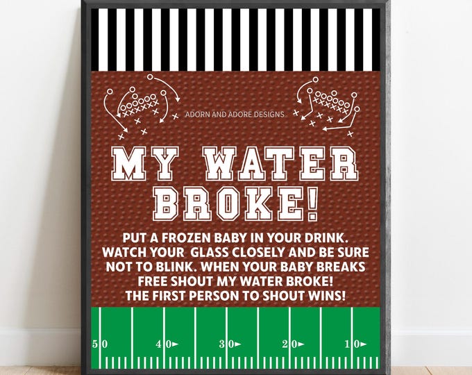 Football My Water Broke Sign, Printable Football My Water Broke Sign ...