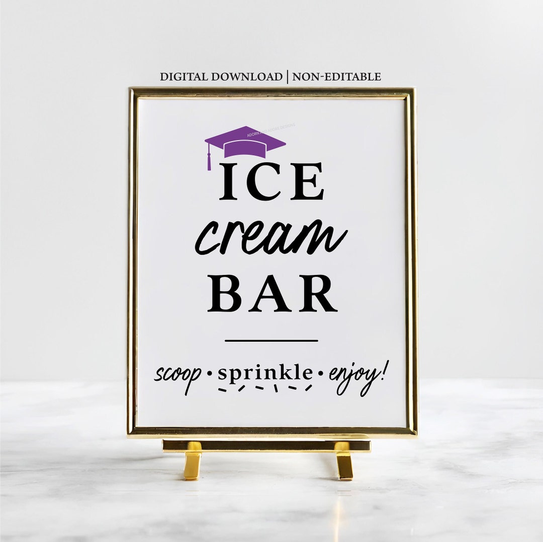 Graduation Ice Cream Bar Sign, Printable Graduation Ice Cream Bar Sign ...