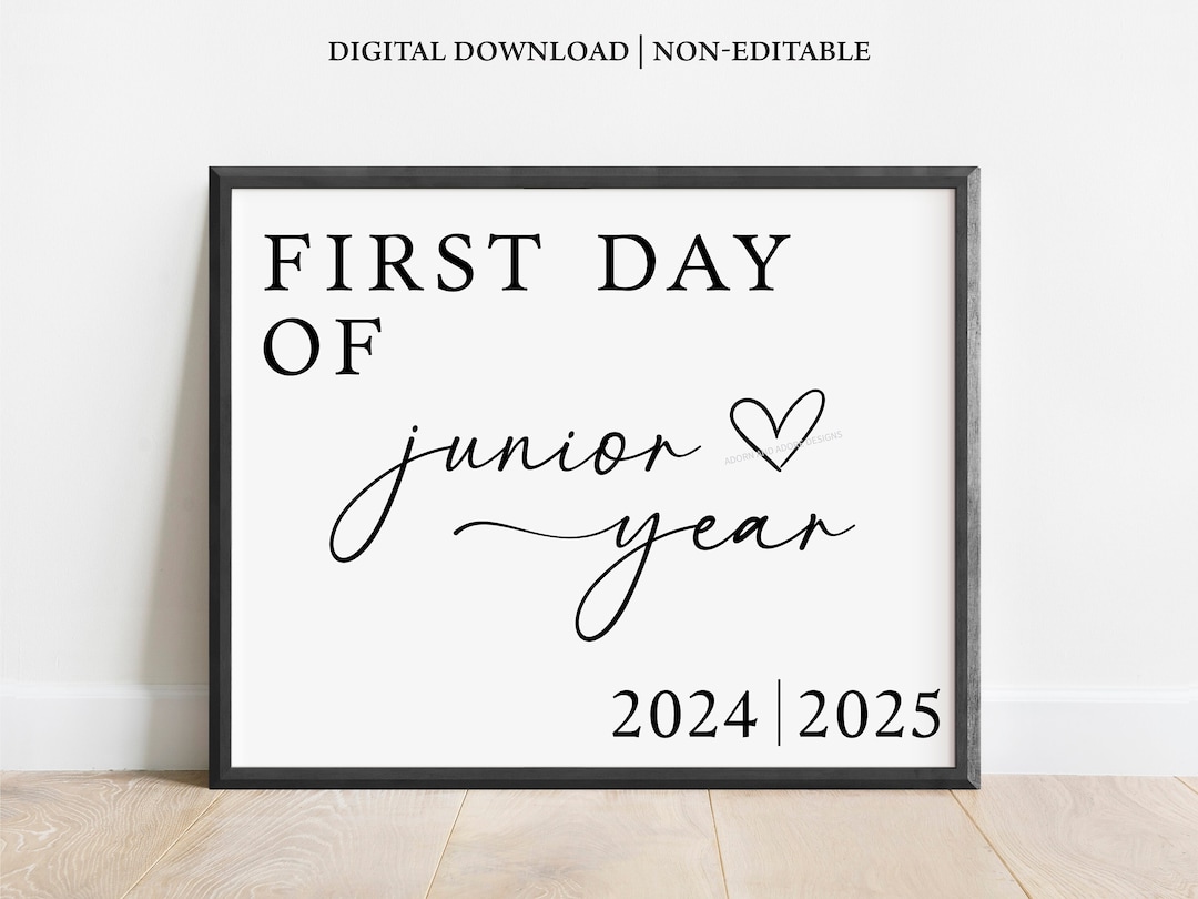 First Day of Junior Year Sign, Printable First Day of Junior Year Sign ...