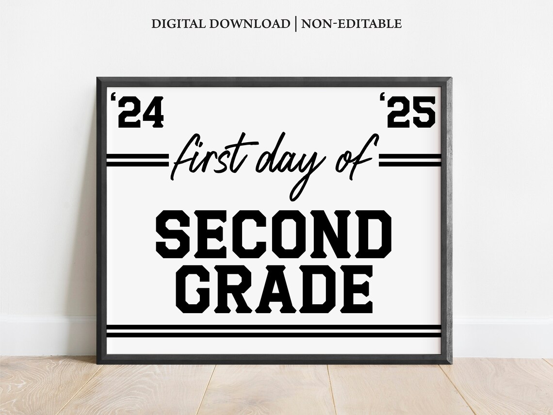 First Day of Second Grade Sign, Printable First Day of Second Grade ...