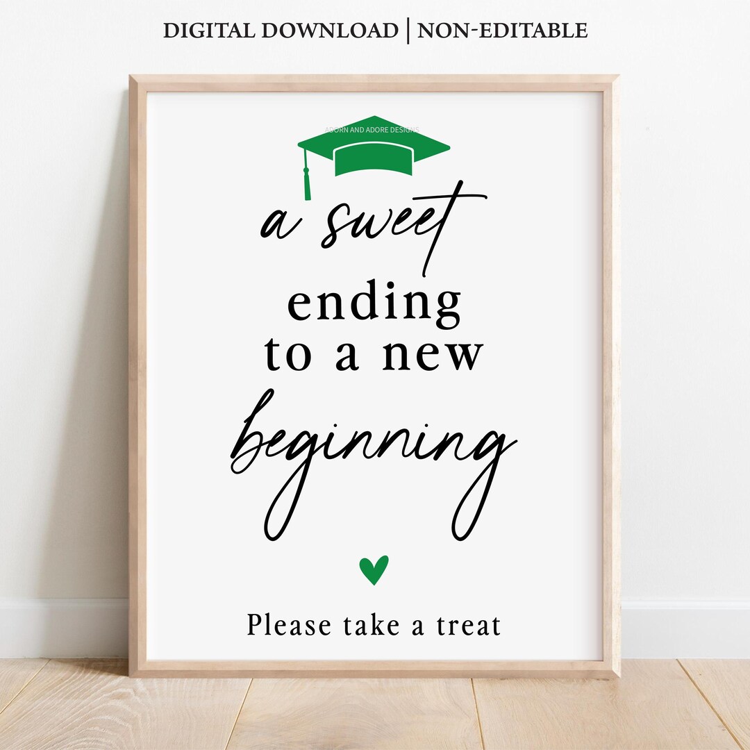 A Sweet Ending to A New Beginning Graduation Sign, Printable A Sweet ...