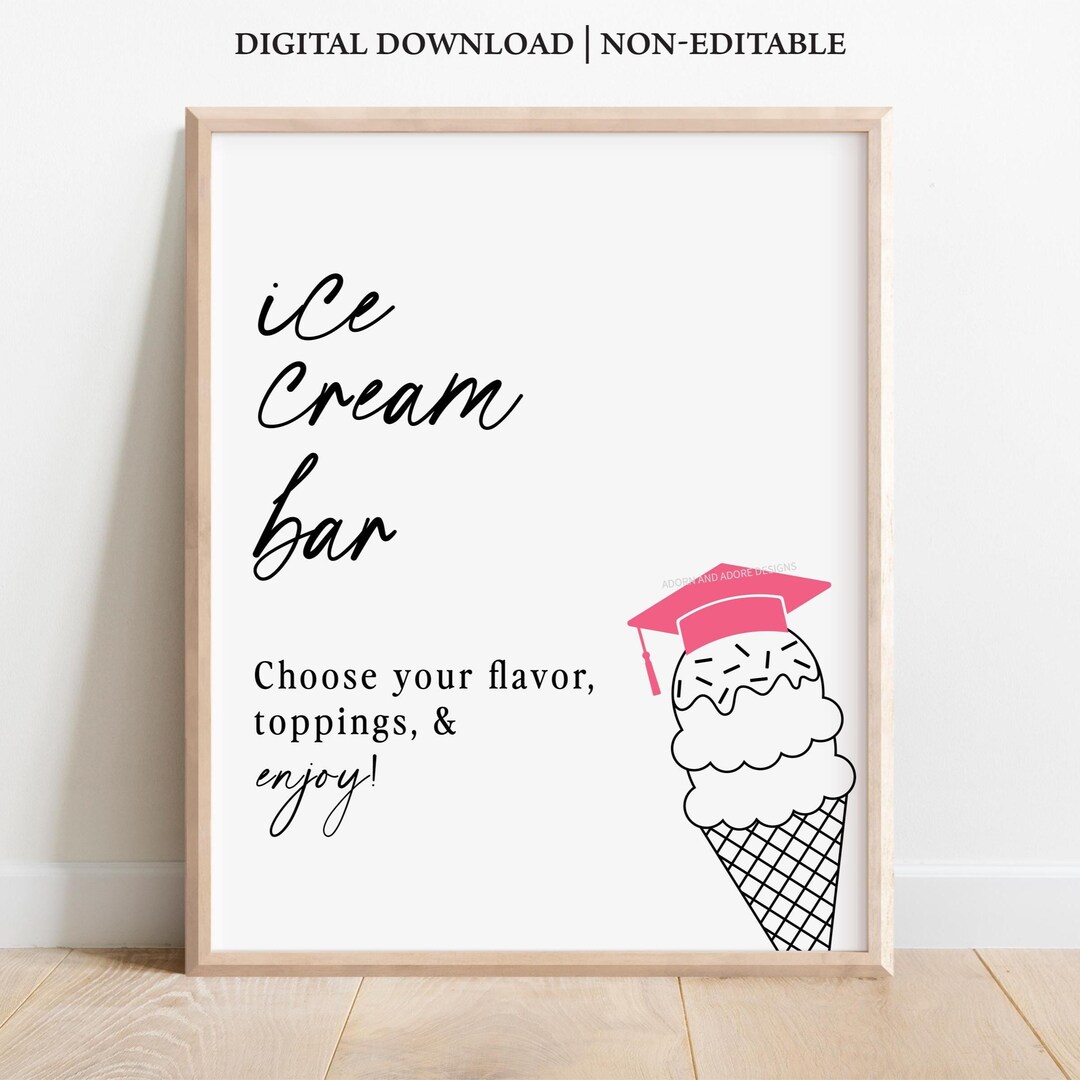 Graduation Ice Cream Bar, Graduation Ice Cream Bar Sign, Printable Ice ...