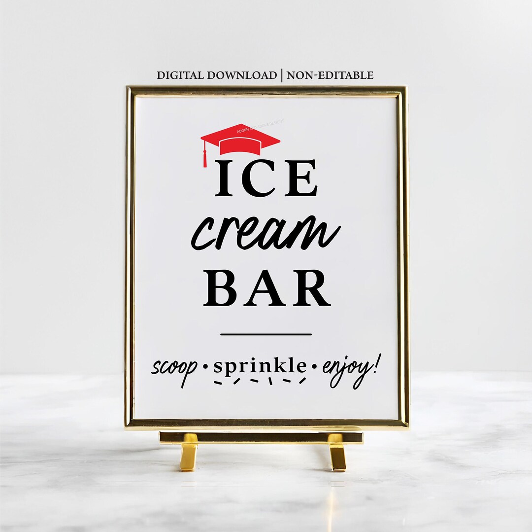 Graduation Ice Cream Bar Sign, Printable Graduation Ice Cream Bar Sign ...