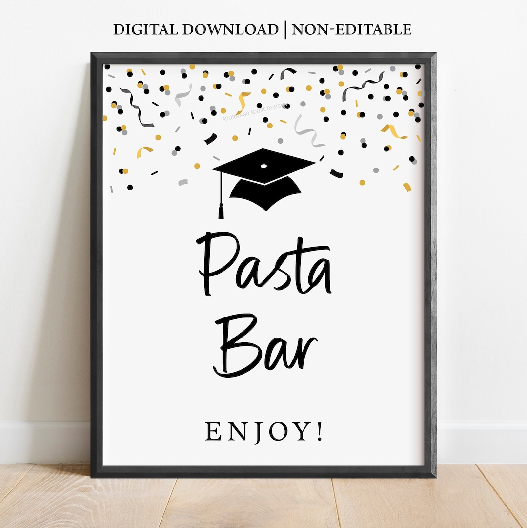 Graduation Pasta Bar Sign, Printable Graduation Pasta Bar Sign ...
