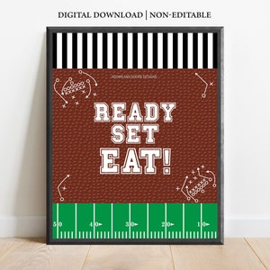 Ready Set Eat, Ready Set Eat Sign, Football Party, Football Party Sign ...