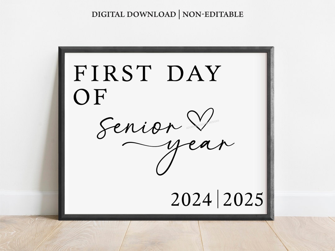 First Day of Senior Year Sign, Printable First Day of Senior Year Sign ...