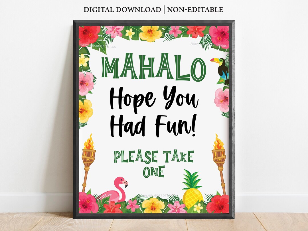 Mahalo Sign, Luau Mahalo Sign, Luau Favors Sign, Printable Luau Signs ...