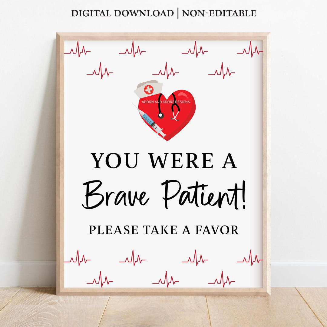 You Were A Brave Patient Sign, Nurse Graduation Favor Sign, Nurse ...