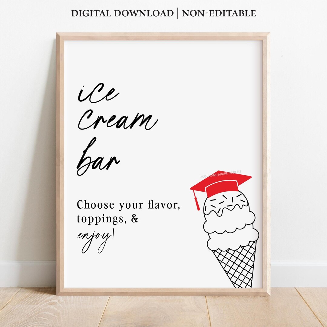 Graduation Ice Cream Bar, Graduation Ice Cream Bar Sign, Printable Ice ...