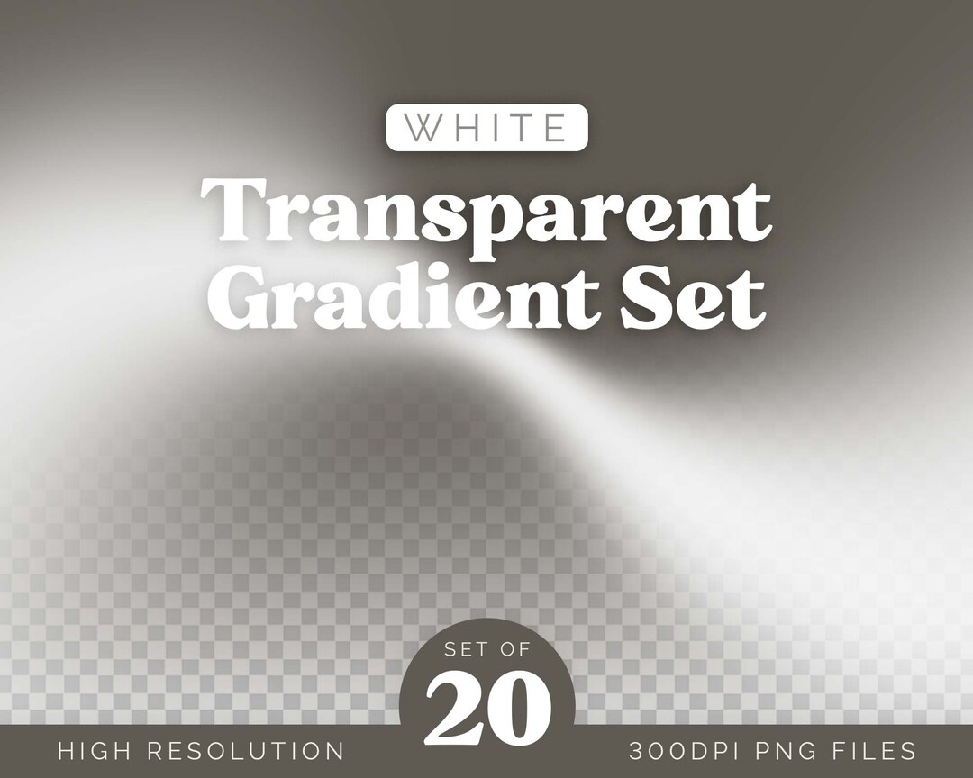 Set of 20 White Transparent Overlay Gradients Pack | Make Your Own ...