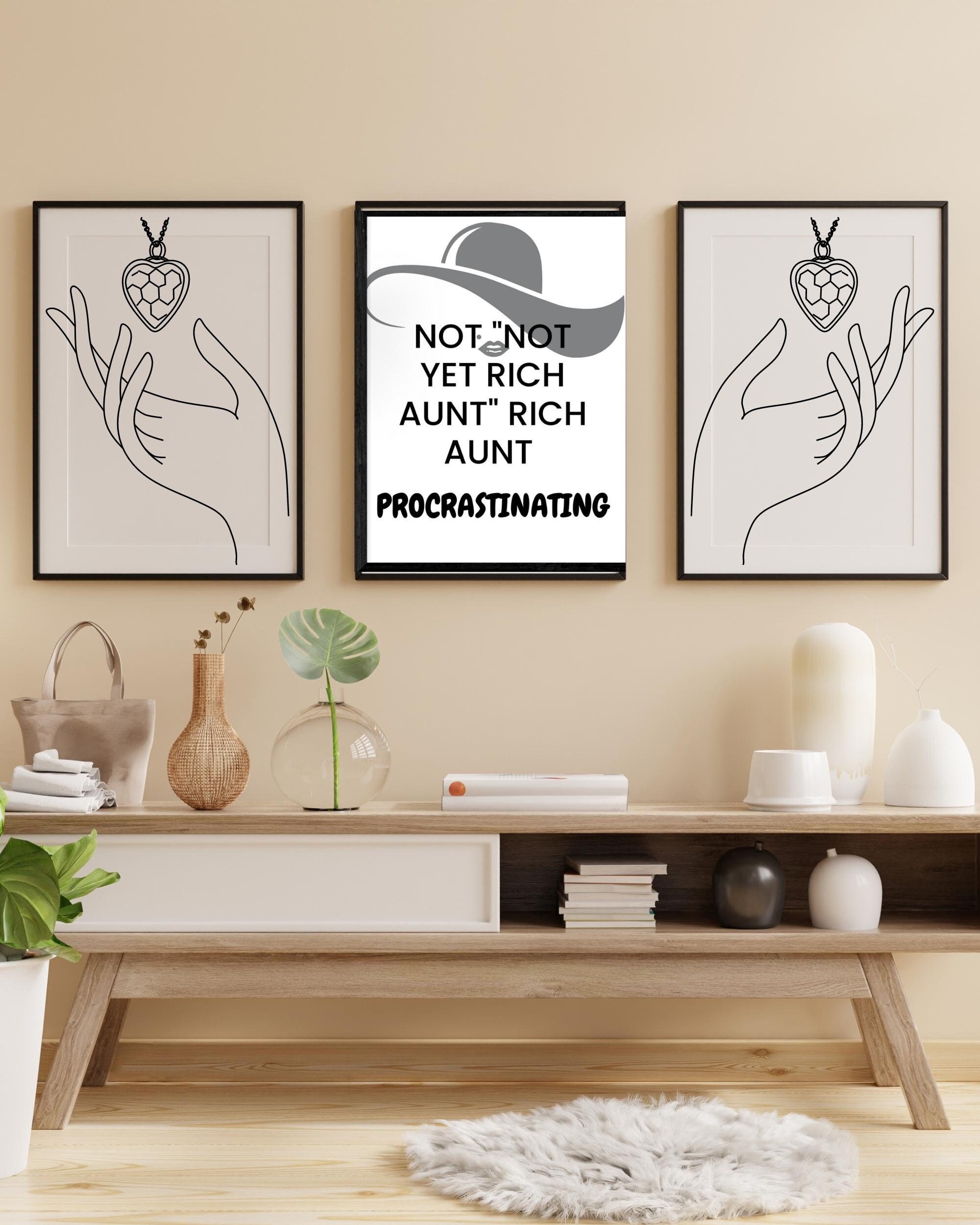A Rich Aunt, Rich Aunt Wallpaper Art, Canvas to Motivate You to Reach ...