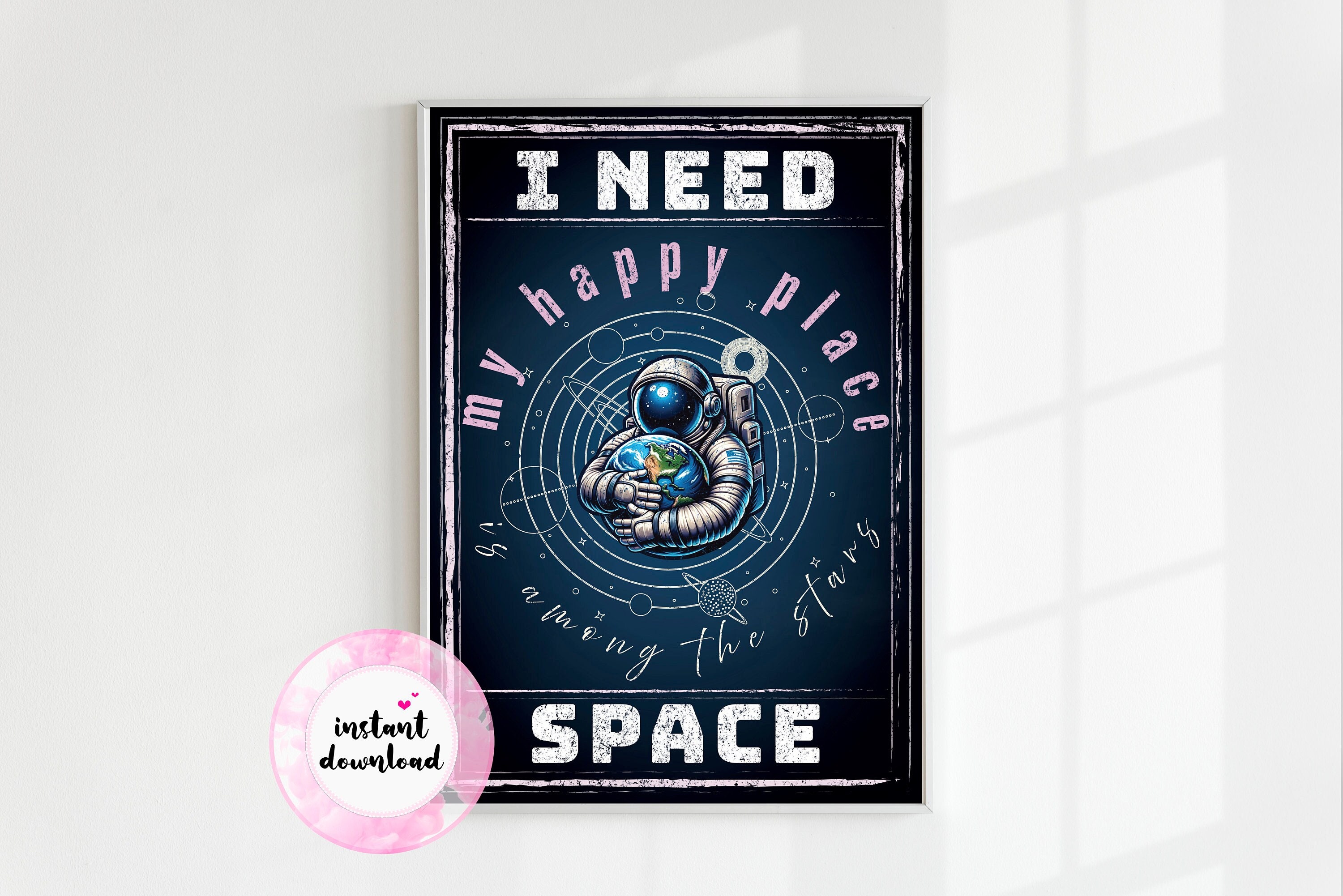 I Need Space PRINTABLE Poster, My Happy Place is Among the Stars, Quote ...