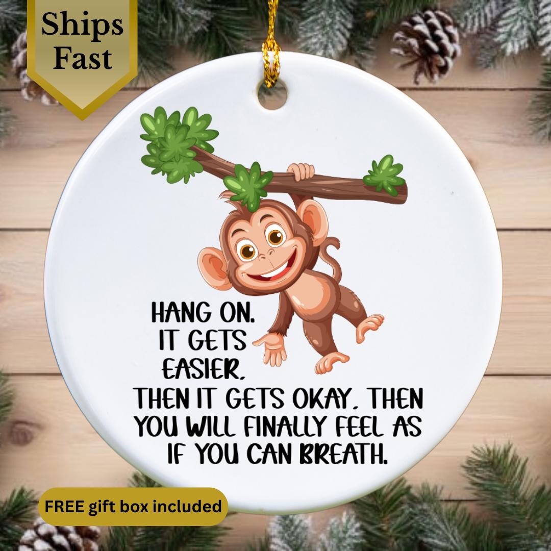 Hang on Inspirational Monkey Ornament, Encouraging Quote About Hope ...
