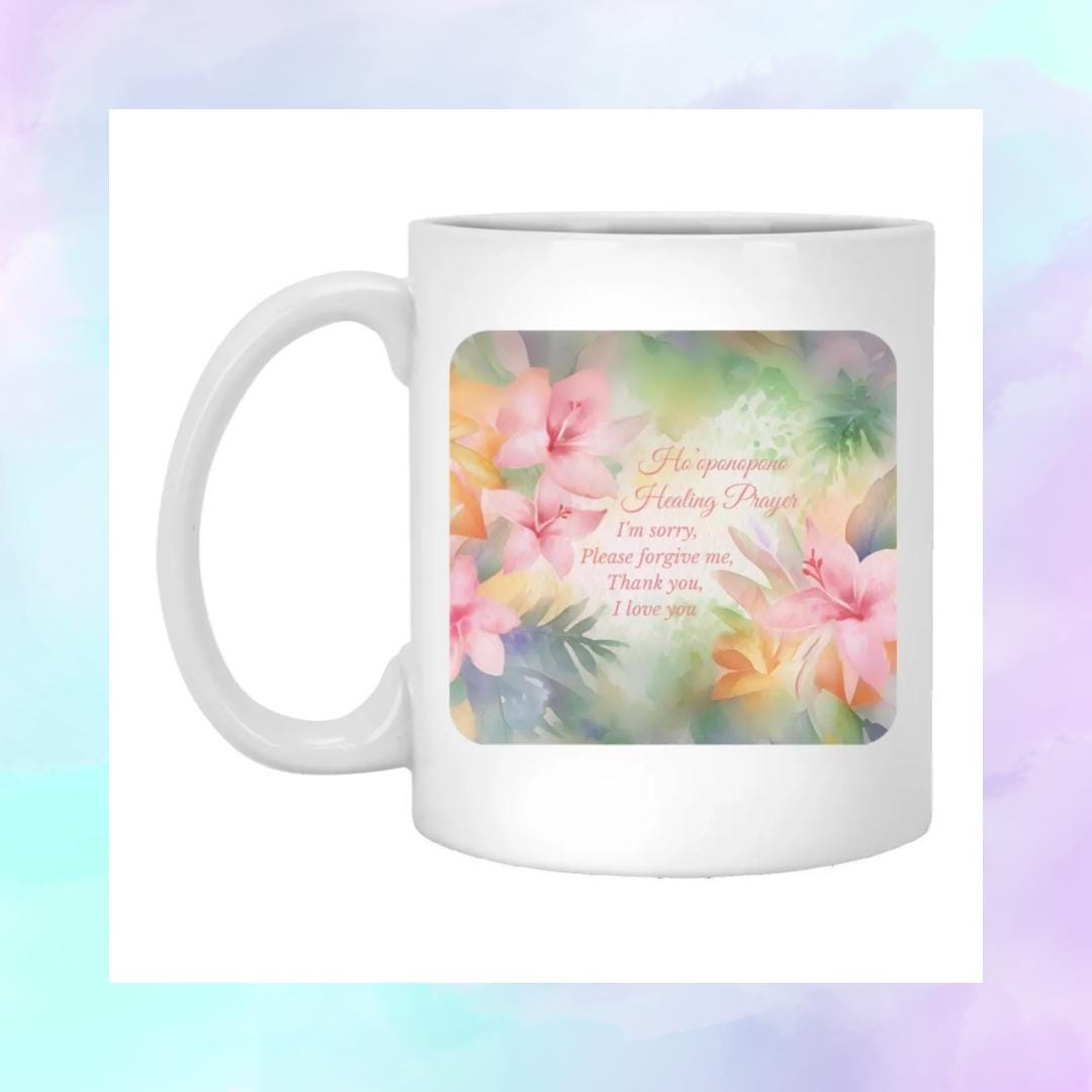 Ho'oponopono Healing Prayer Coffee Mug / Hawaiian Prayer Mug ...