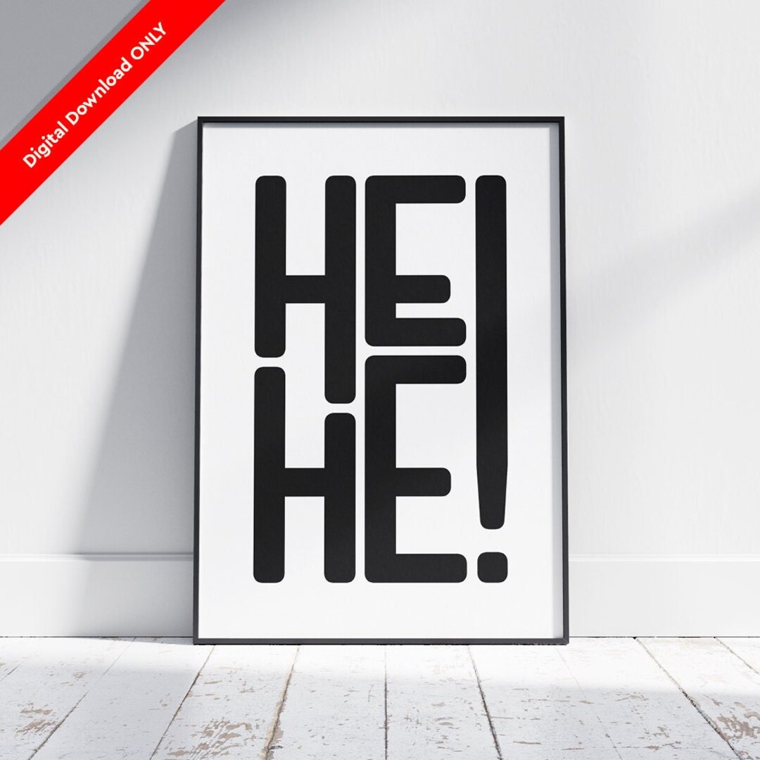 Hehe Digital Print Printable Artwork for Home Decor - Etsy