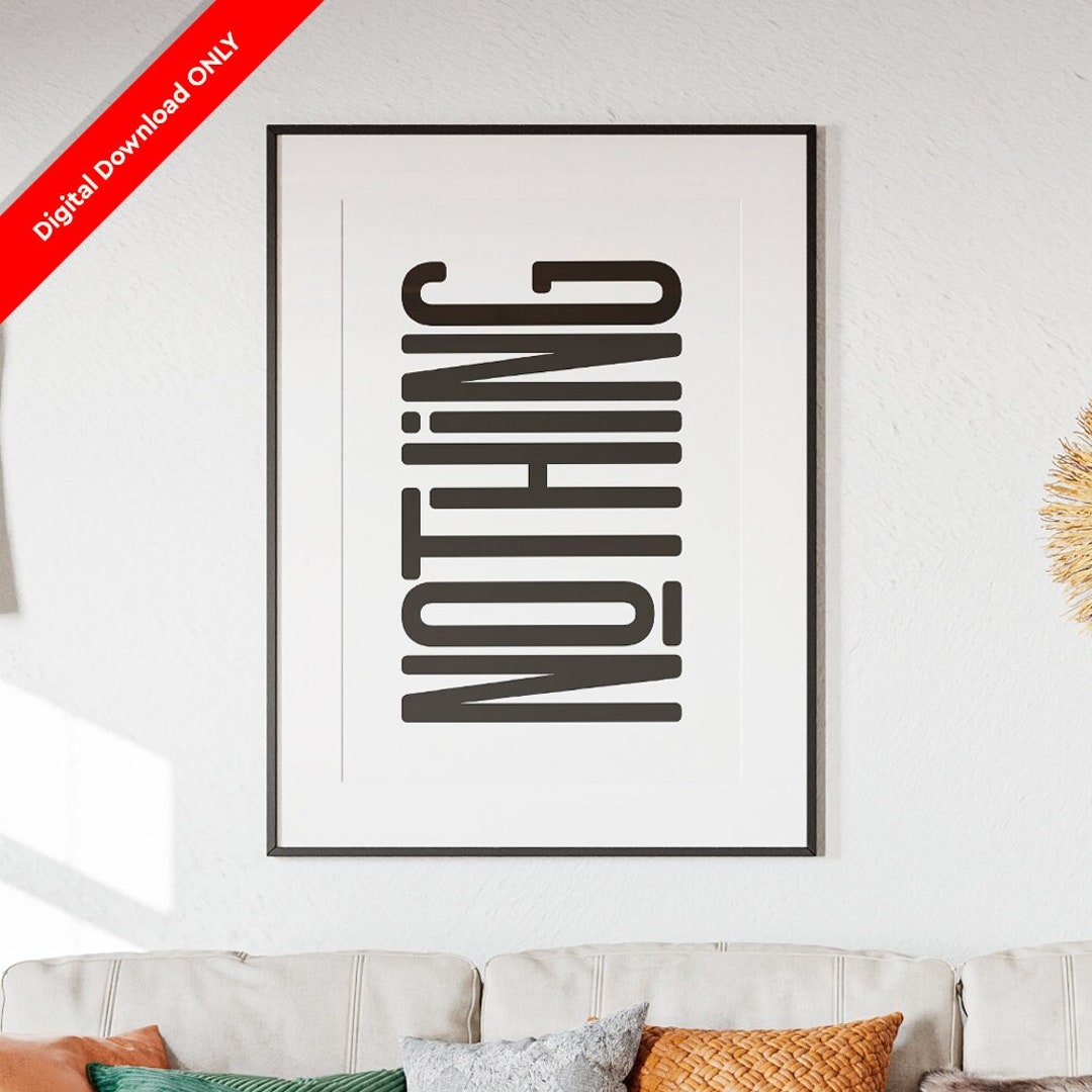 Nothing - Digital Print - Printable Artwork for Home Decor - Etsy