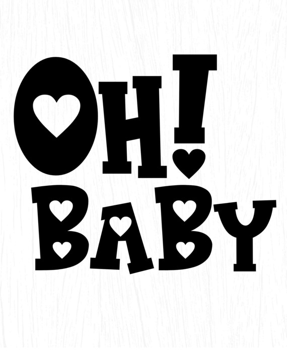 Oh Baby Svg Cut File T-shirt SVG Digital Download Clipart | Etsy