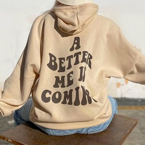 A Better Me is Coming Hoodie Aesthetic Trendy Sweatshirt - Etsy