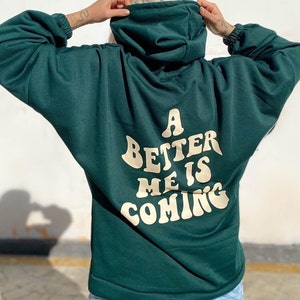 A Better Me is Coming Hoodie Aesthetic Trendy Sweatshirt - Etsy