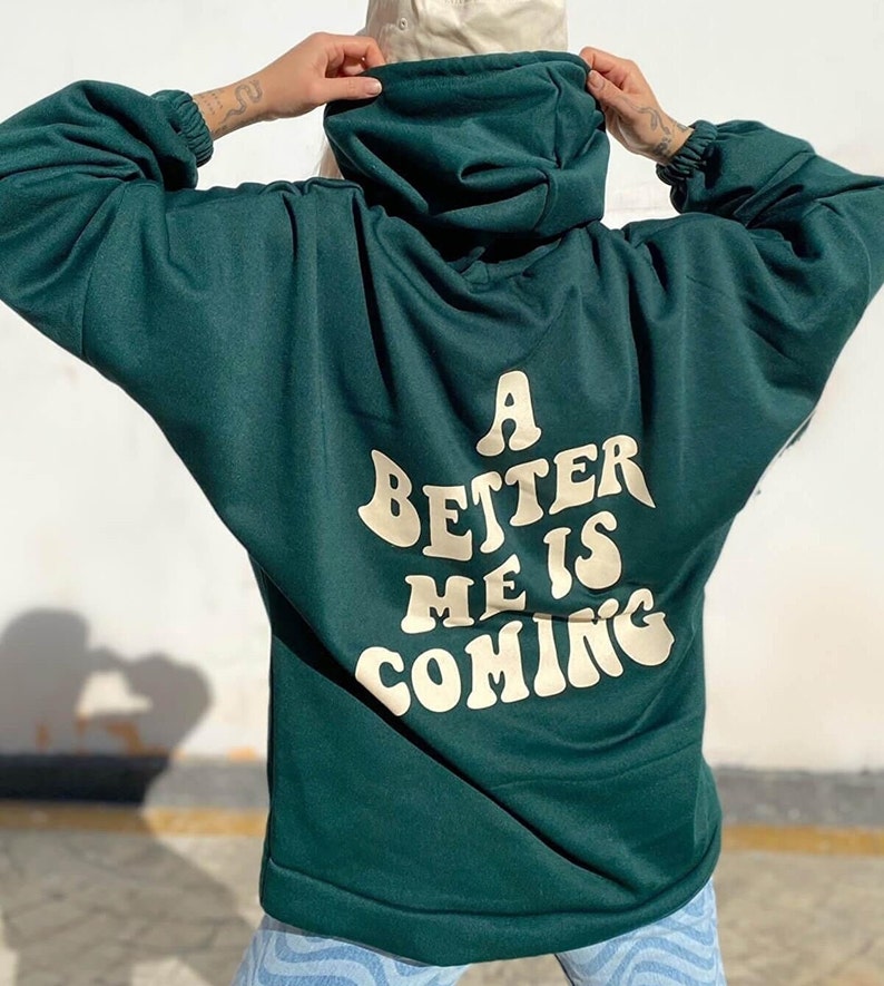 A Better Me is Coming Hoodie Aesthetic Trendy Sweatshirt - Etsy