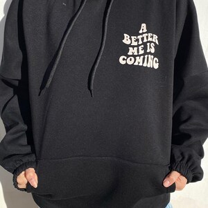 A Better Me is Coming Hoodie Aesthetic Trendy Sweatshirt - Etsy