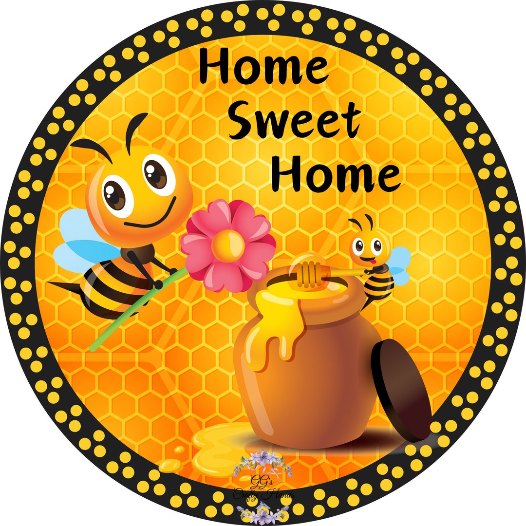 Cute Bee and Honey Home Sweet Home Sign, Summer Bee Wreath Sign ...