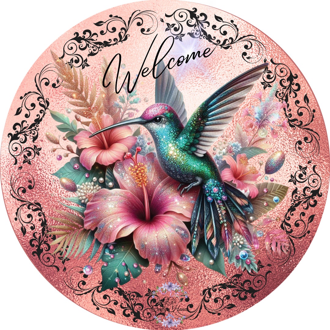 Welcome Hummingbird Sign, Hummingbird With Tropical Flowers, Spiritual ...