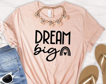 Dream Big Shirt | Etsy