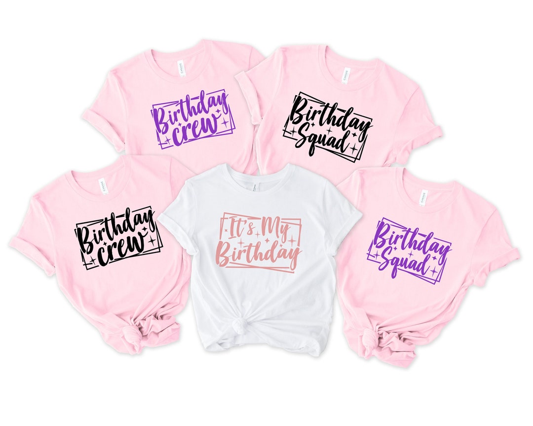 Birthday Group T-shirts, Birthday Crew Shirts, Birthday Squad Shirts ...