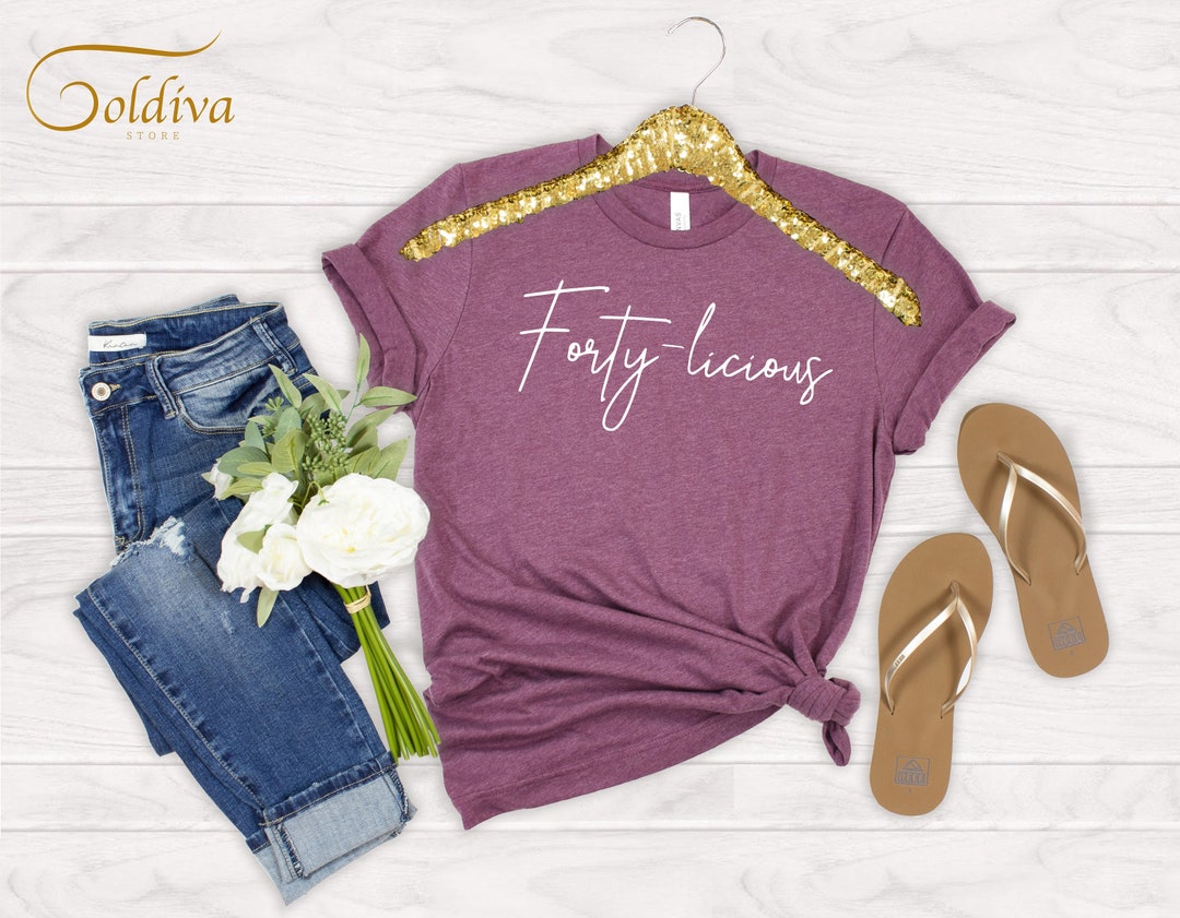 Forty-licious Shirt, 40th Birthday Tshirt, Birthday Group Shirts ...