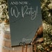 Now We Party Wedding Sign, Reception Sign, Acrylic Wedding Sign ...