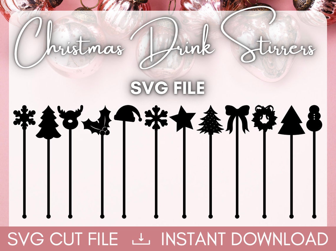 Christmas Drink Stirrers SVG, Stir Sticks Svg, Holiday Drink Stirrer ...