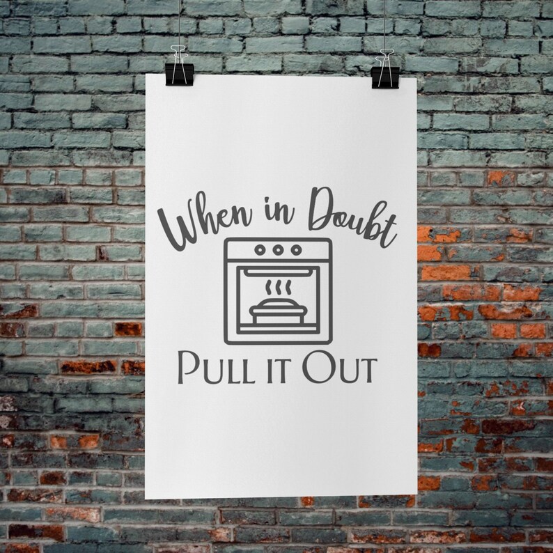 When in Doubt, Pull It Out Digital Download / Funny Artwork / Funny Kitchen Sayings - Etsy