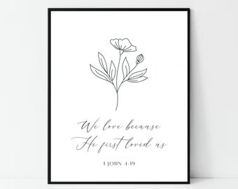 1 John 4:19 We Love Because He First Loved Us Bible Verse - Etsy