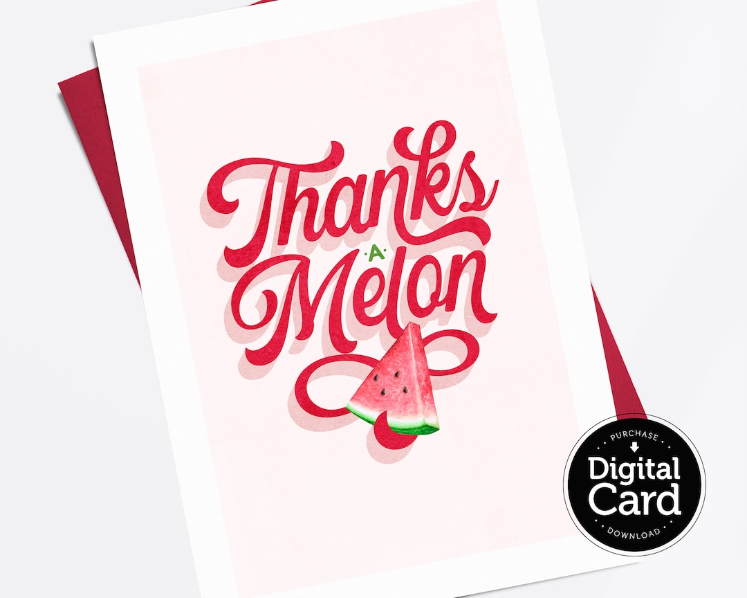 PRINTABLE Thanks A Melon Card, Thank You Greeting Gift Digital Download ...