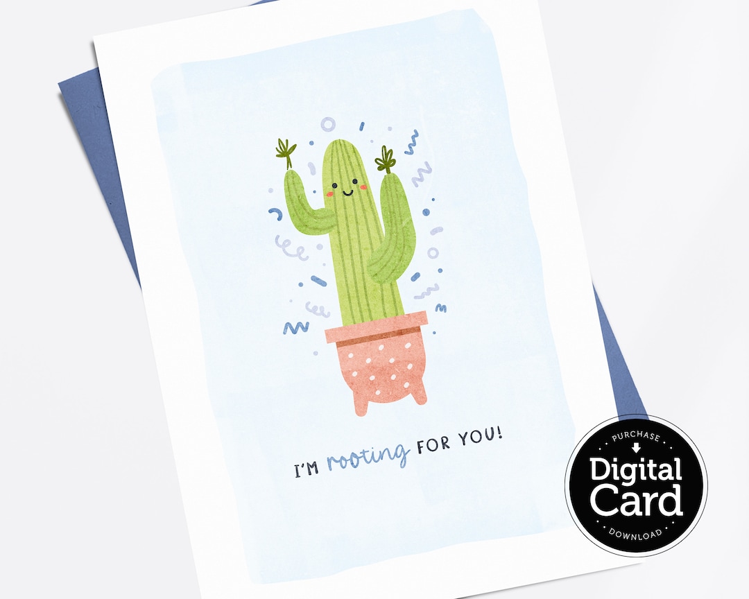 PRINTABLE I'm Rooting for You Card, Cactus Congratulations ...