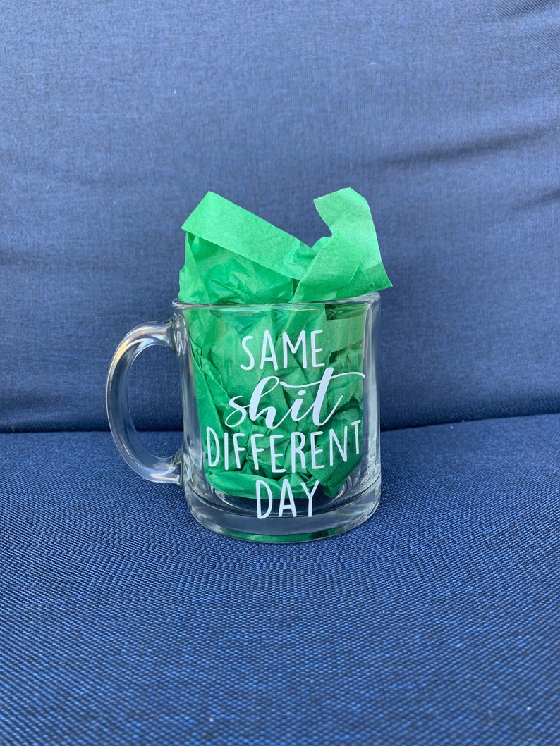 Same Shit Different Day - Etsy