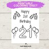 21st Birthday Printable Coloring Sheet | Birthday Coloring Page ...