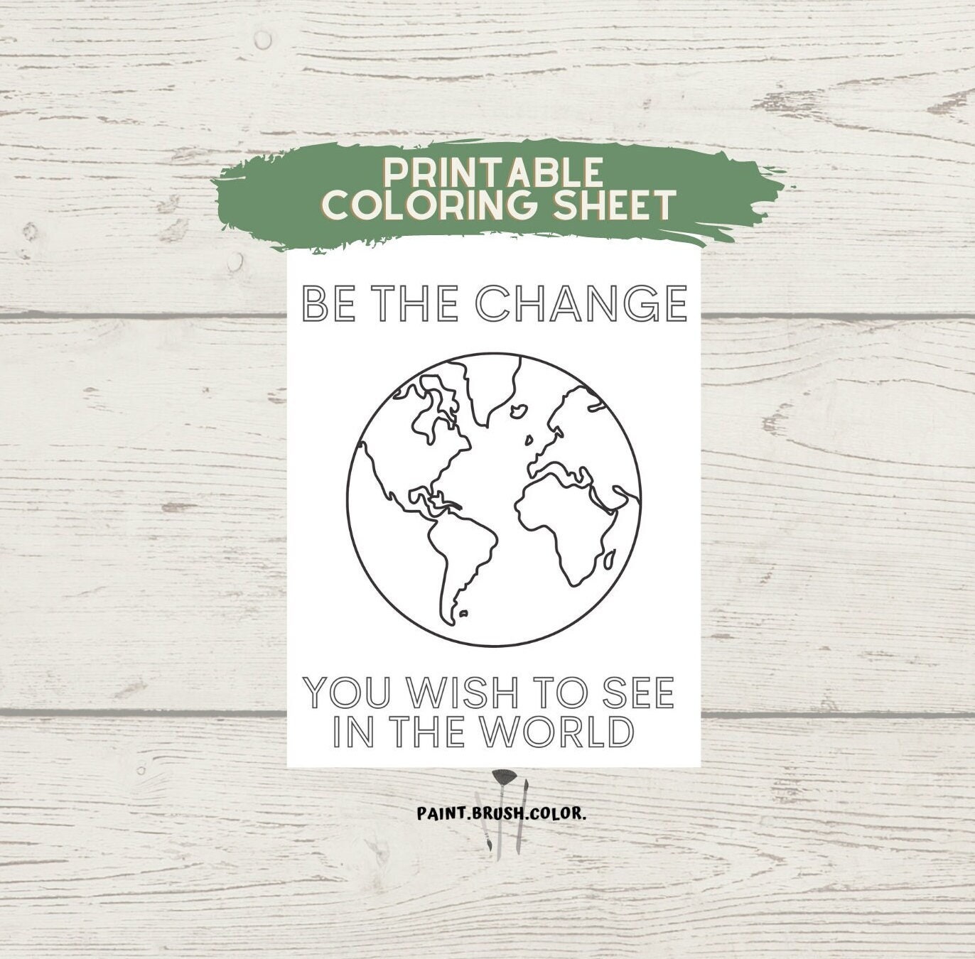 Be the Change Printable Coloring Sheet | Inspirational Coloring Page ...