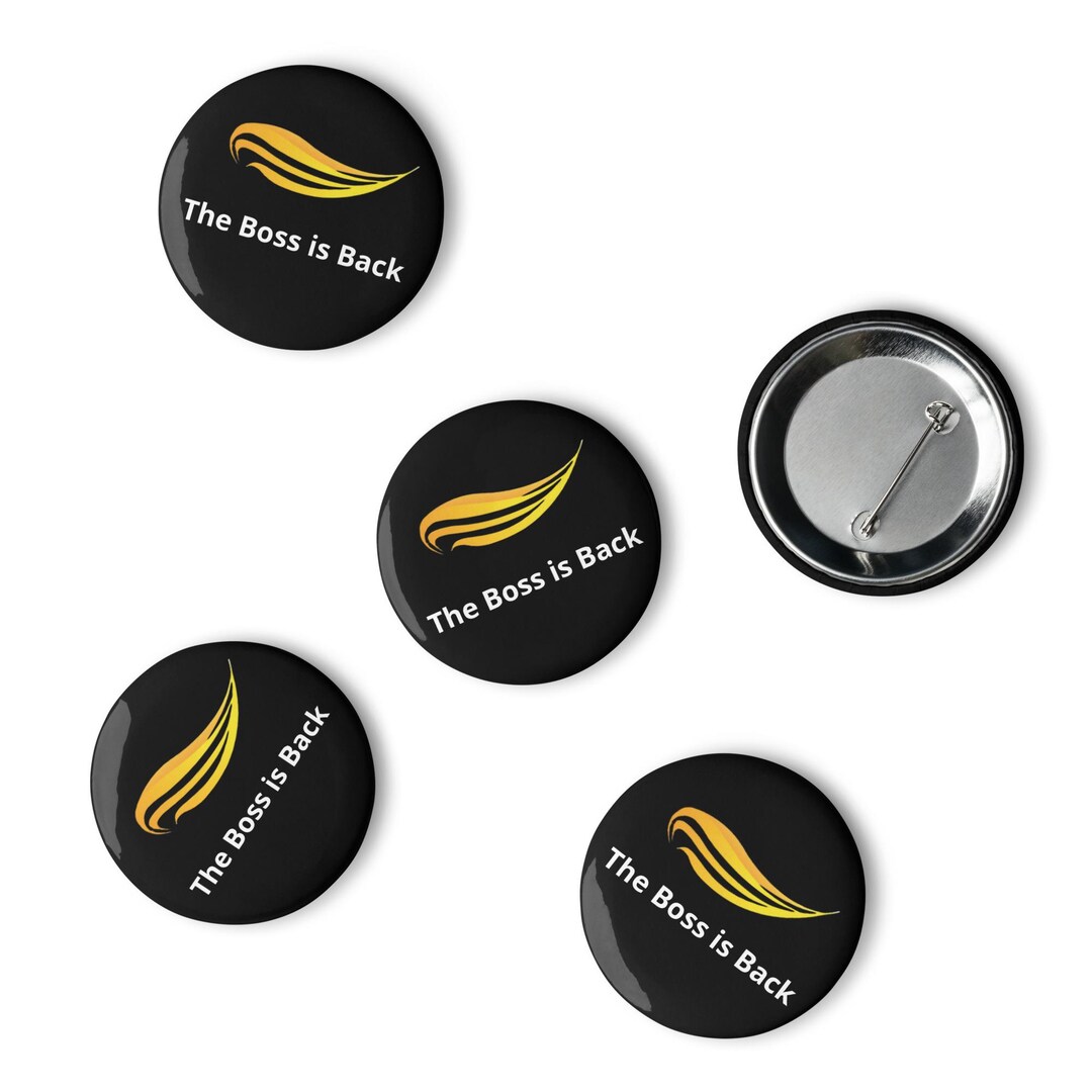 The Boss is Back Trump Pins Set of 5 Pin Buttons - Etsy