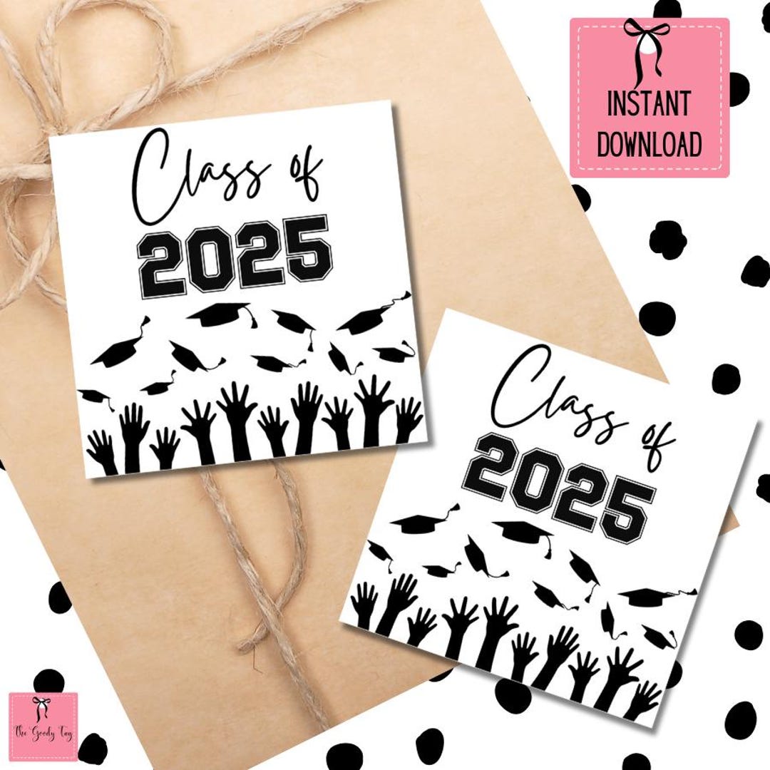 Printable Graduation Gift Tag, Instant Download, Class of 2025 ...