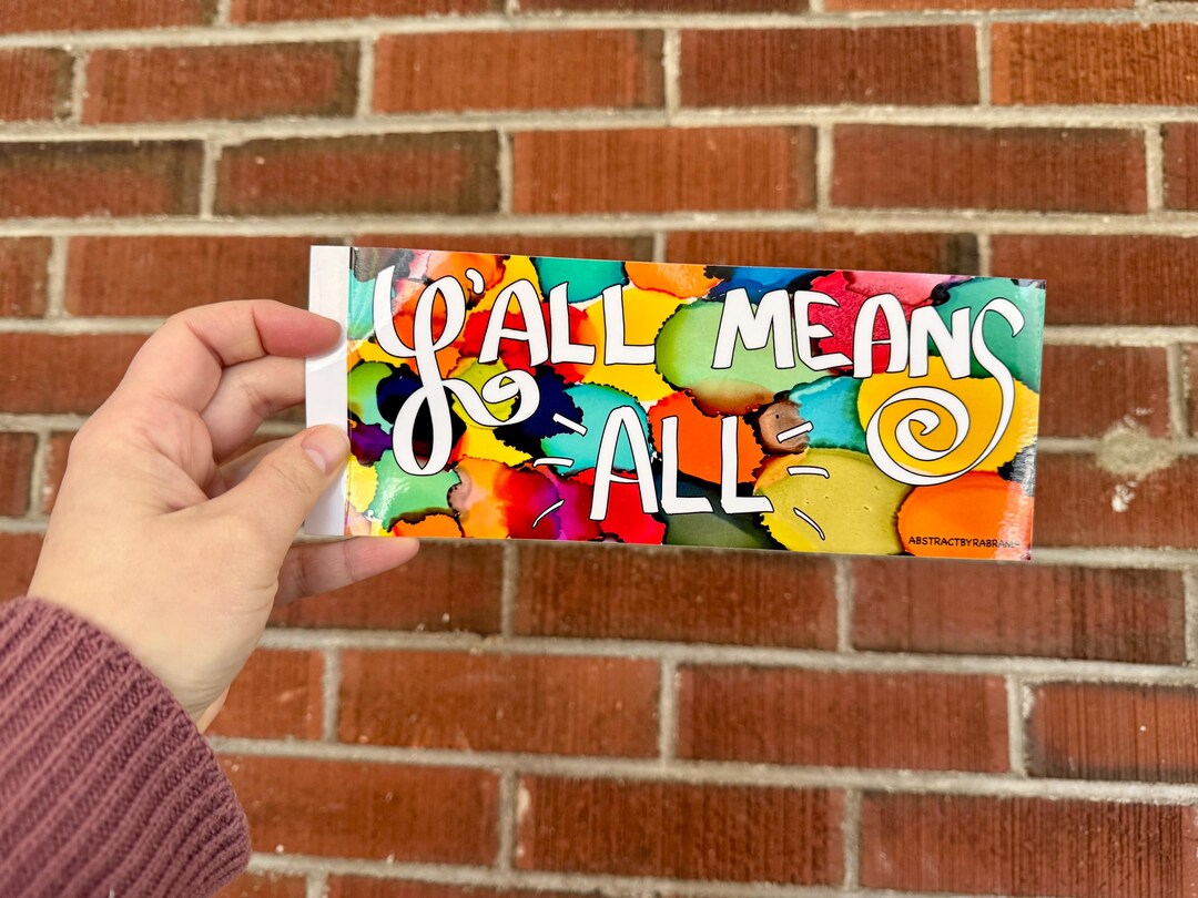 Y'all Means All Bumper Sticker - Rainbow Dots - 8"x3" - Glossy - LGBTQ ...