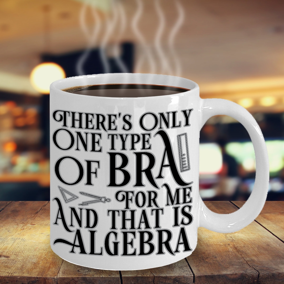 There's Only One Type of Bra for Me and That is Algebra - Etsy